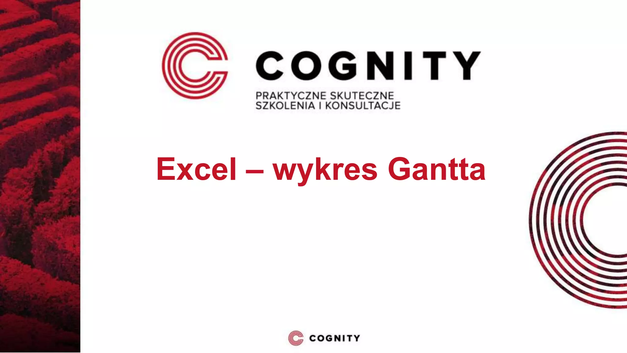 Cognity kurs Excel - wykres Gantta | PPTX
