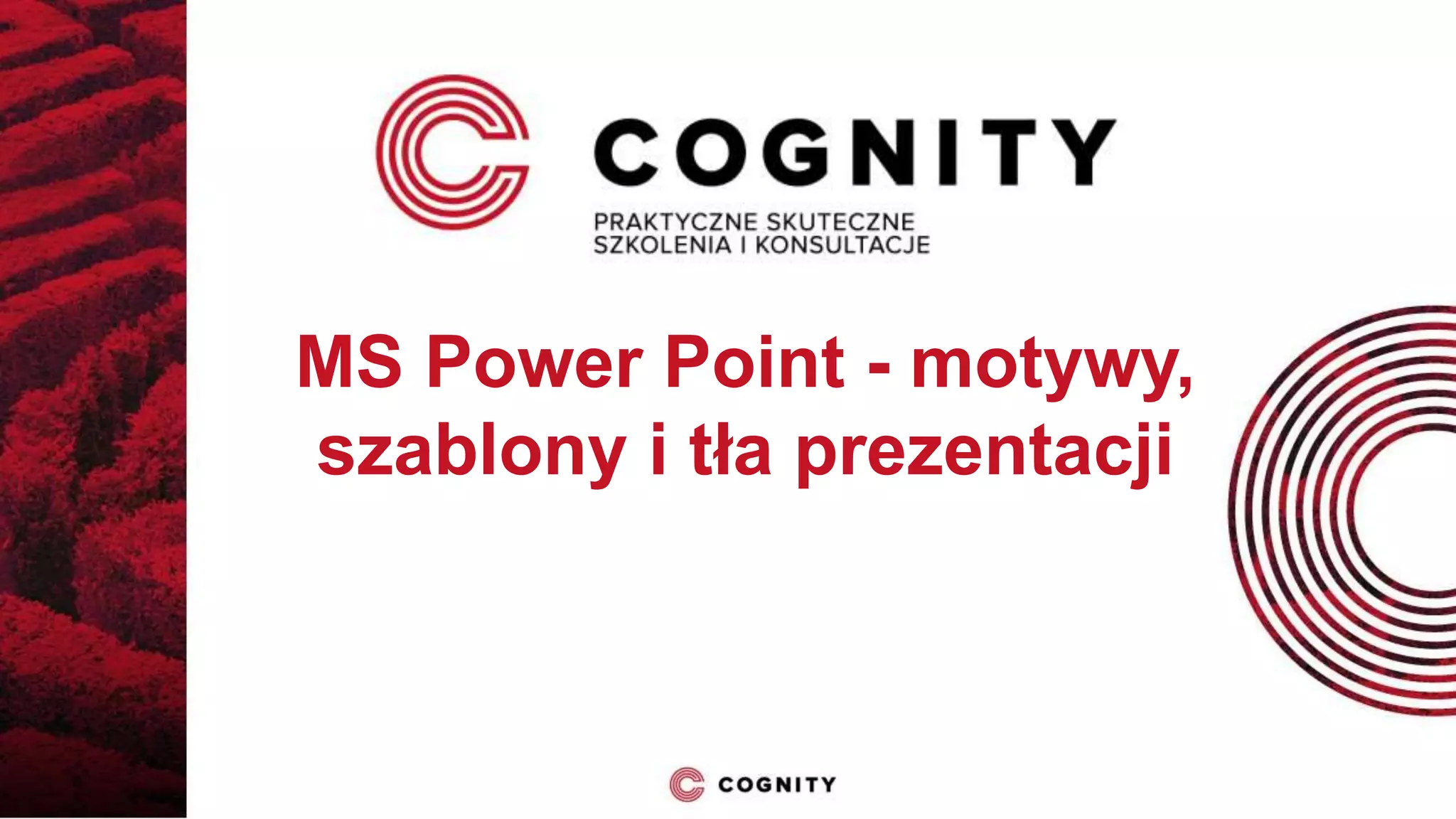 Cognity Kurs PowerPoint - motywy, szablony i tła prezentacji | PPTX