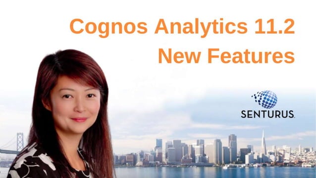 Cognos Analytics 11.2 New Features | PPTX