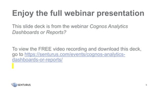 Cognos Analytics Dashboards or Reports? | PPTX