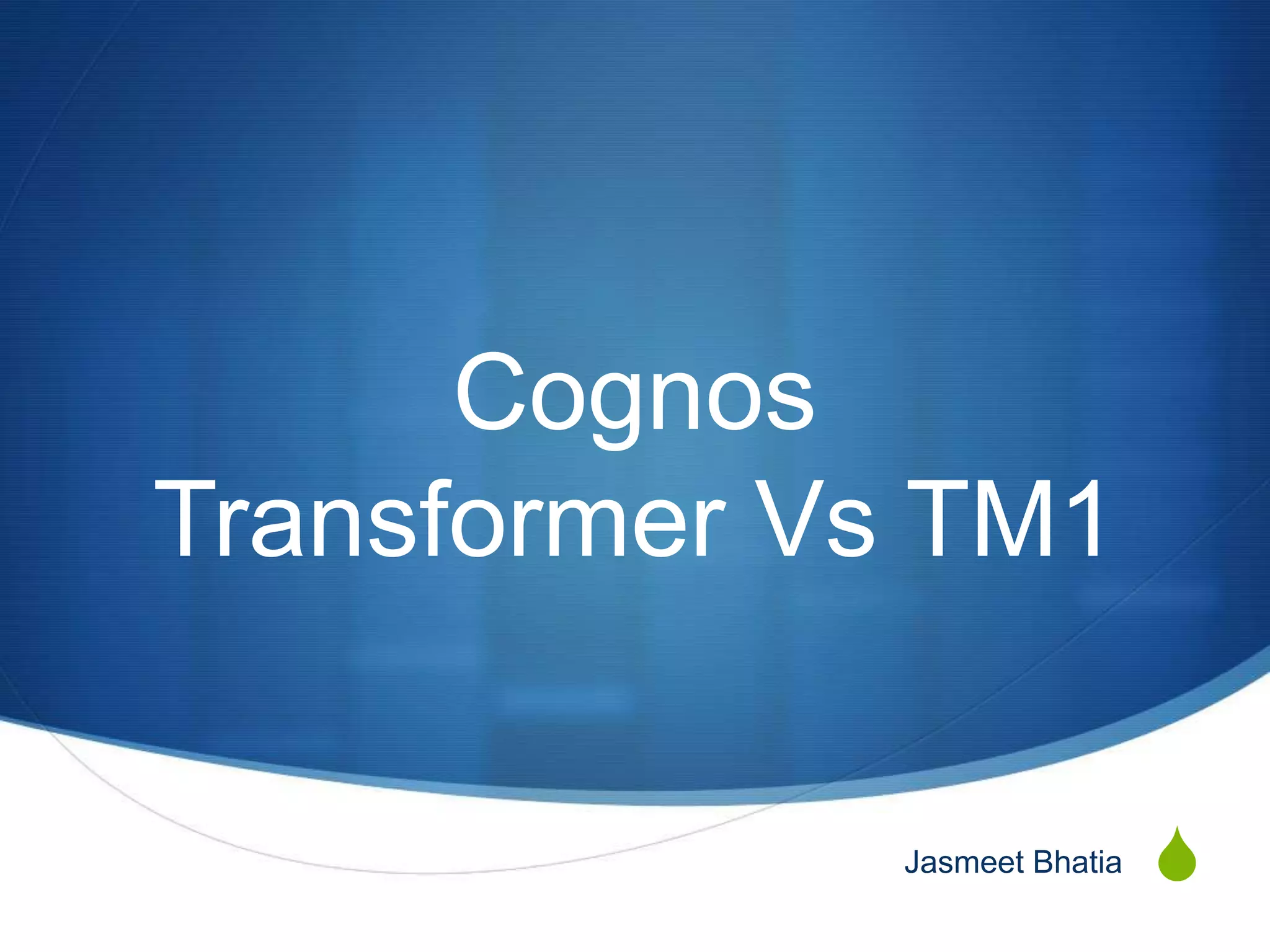 Cognos Transformer Vs Tm1 Pptx Databases Computer Software And