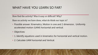 Grade 9 uniformly accelerated motion | PPTX