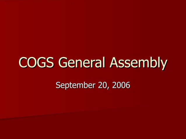 Cogs General Assembly | PPT