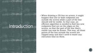 Cohen sutherland line clipping algorithm | PPTX | Computing | Technology & Computing
