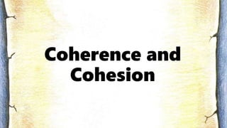 Coherence and cohesion | PPTX