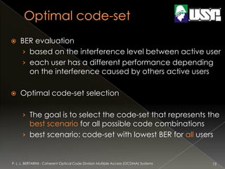 Coherent Optical Code Division Multiple Access (OCDMA) Systems Pedro Bertarini | PPT