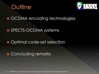 Coherent Optical Code Division Multiple Access (OCDMA) Systems Pedro Bertarini | PPT