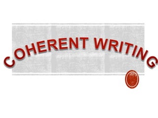 Coherent writing | PPT