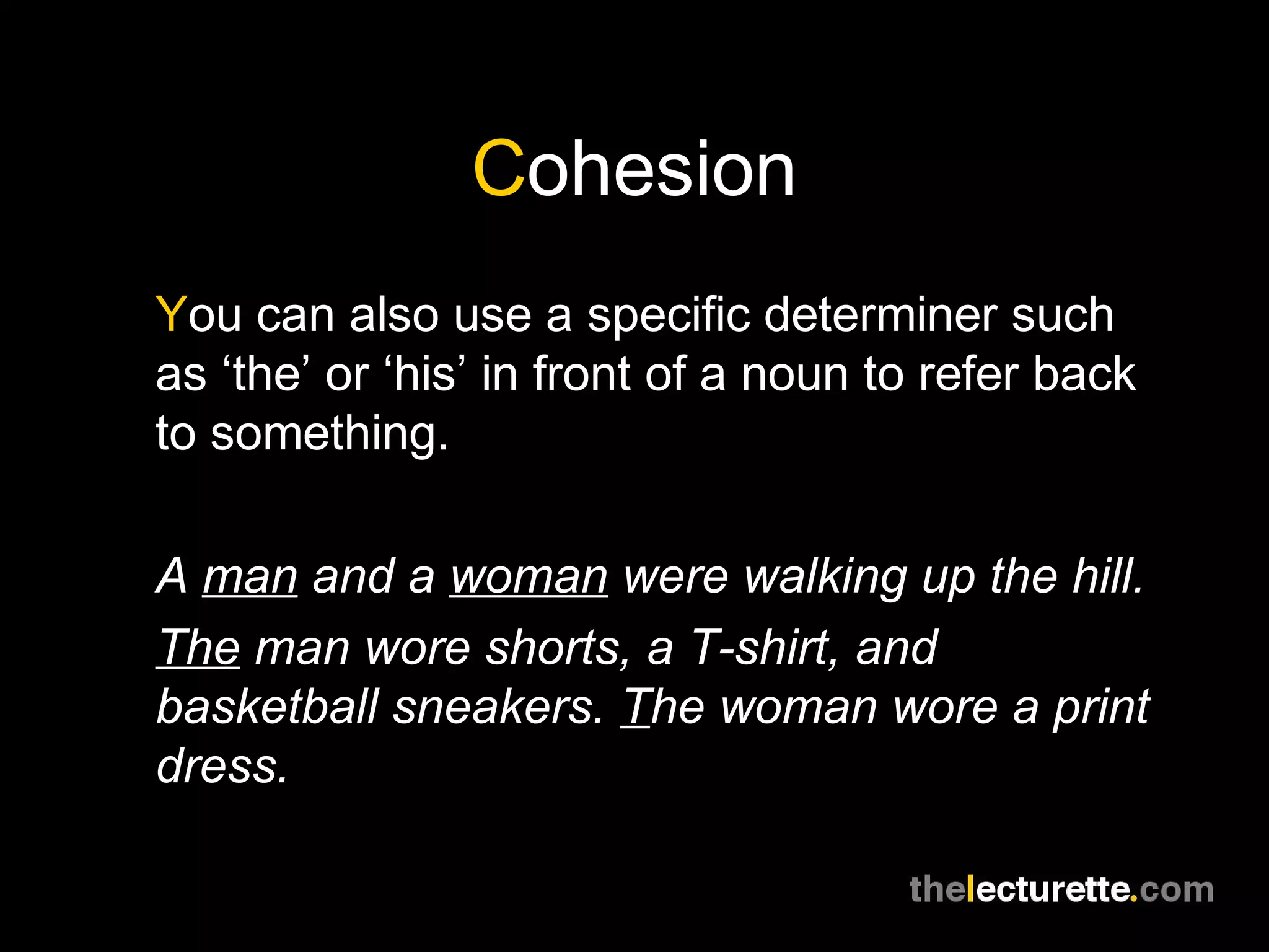 Cohesion: making connections between speech and writing | PPT