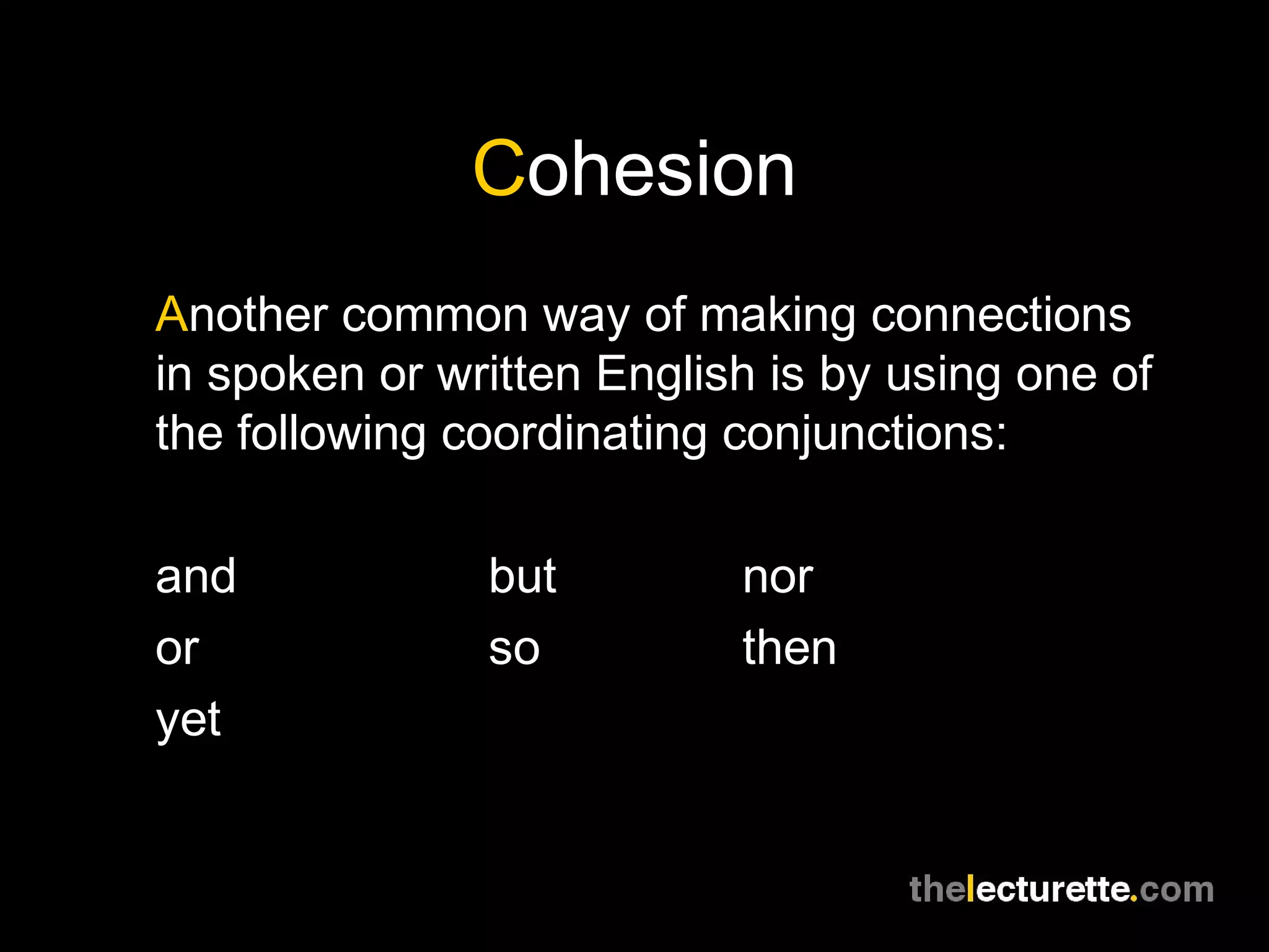 Cohesion: making connections between speech and writing | PPT