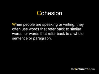 Cohesion: making connections between speech and writing | PPT