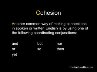 Cohesion: making connections between speech and writing | PPT