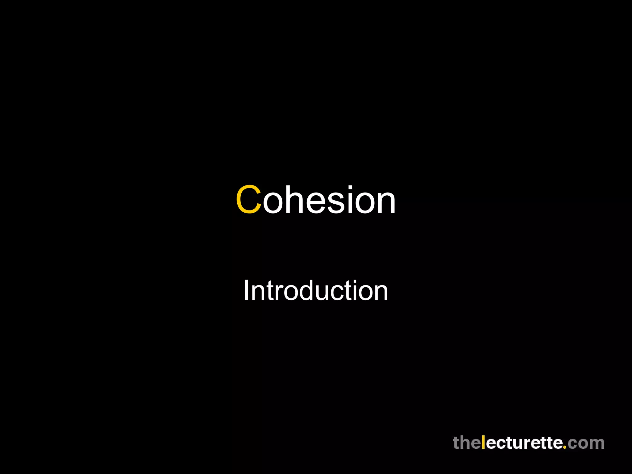 Cohesion - An introduction | PPT