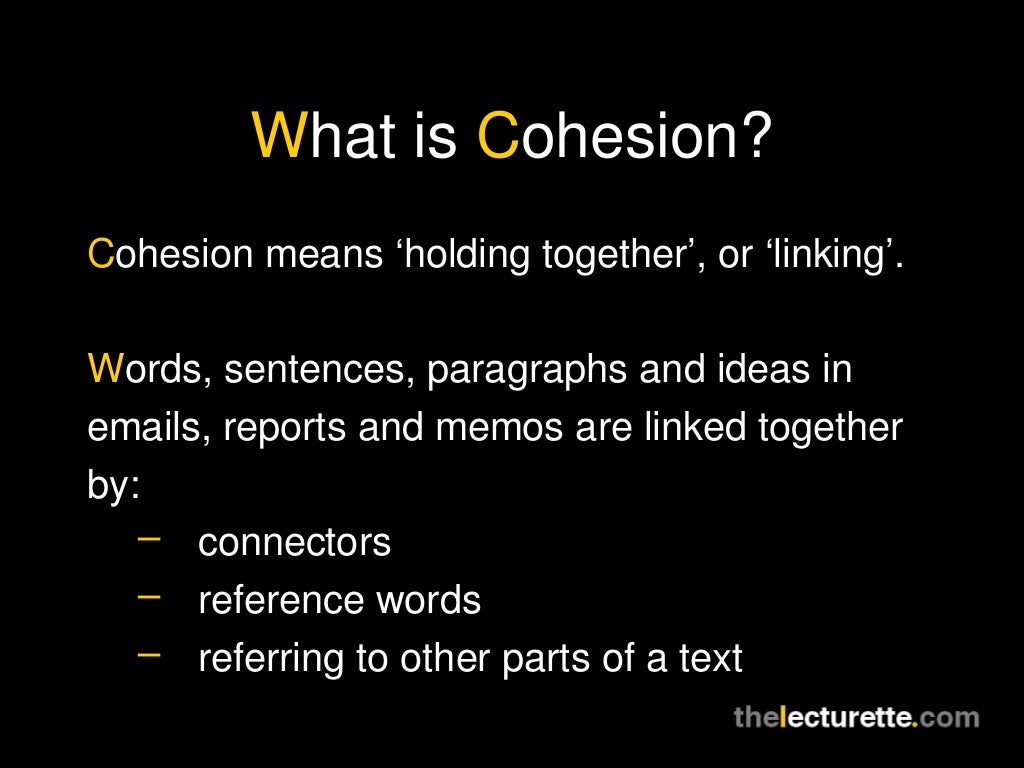 What Is The Meaning Of Cohesion In Composition