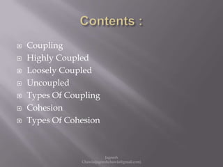 Cohesion and coupling FROM SGVU student.. | PPT