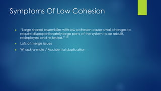 Cohesion and Coupling - The Keys To Changing Your Code With Confidence ...