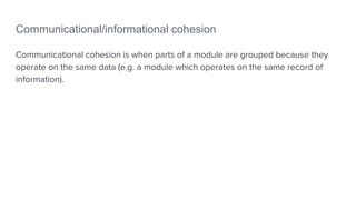 Cohesion and coupling in software design | PPTX