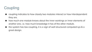 Cohesion and coupling in software design | PPTX