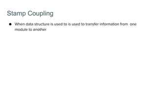 Cohesion and coupling in software design | PPTX