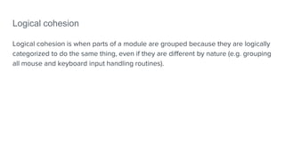 Cohesion and coupling in software design | PPTX