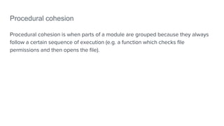Cohesion and coupling in software design | PPTX