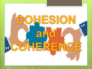 Cohesion & coherence | PPTX
