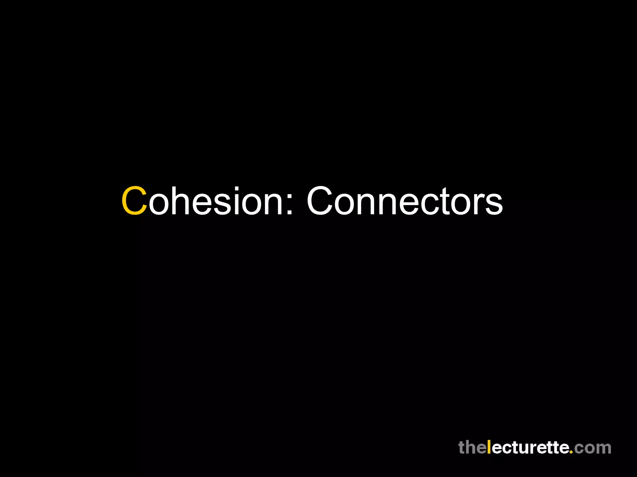 Cohesion: connectors | PPT