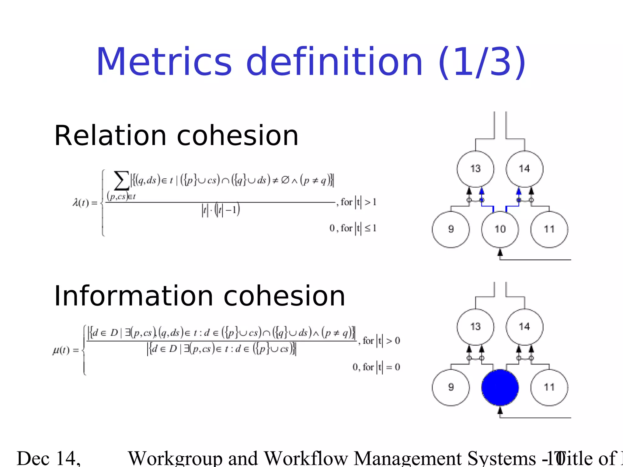 Cohesion and coupling metrics for workflow process design | PPT | Free download