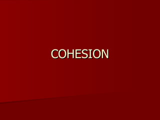 Cohesion general overview | PPT