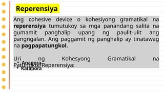 Cohesive Device_komunikasyon sa wikang filipino.pptx