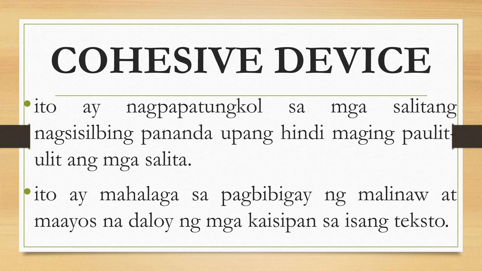 Cohesive Device (kOHESIYONG gRAMATIKAL).pptx
