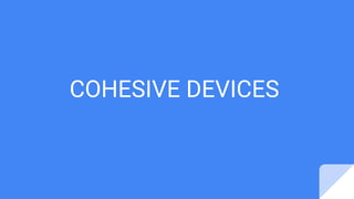 Cohesive devices | PPTX