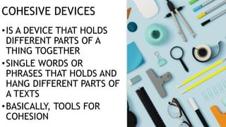 COHESIVE DEVICES GRADE 8 SECOND QUARTER.pptx