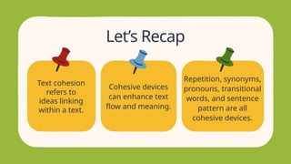 cohesive devices. REPETITION, SYNONYMS, PRONOUNS | PPTX