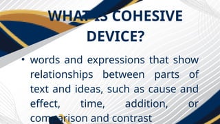 Cohesive Devices as Linking Words Students Copy .pptx