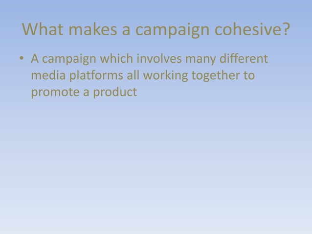 Cohesive marketing campaigns | PPT