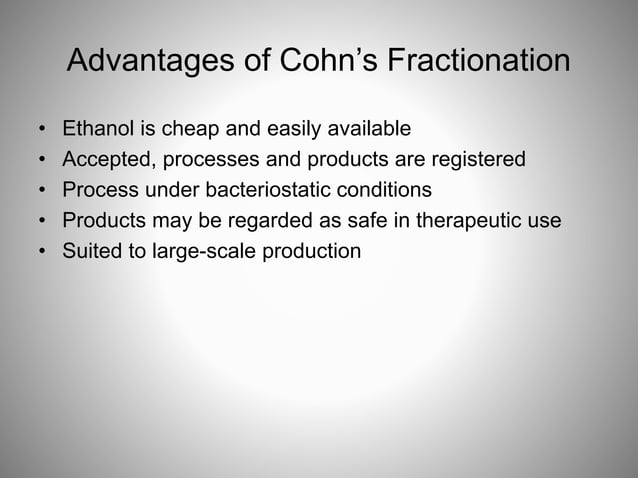 Cohn's fractionation | PPTX | Blood Disorders | Diseases and Conditions