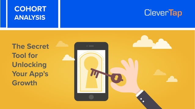 Using Cohort Analysis To Boost Mobile App Retention Ppt