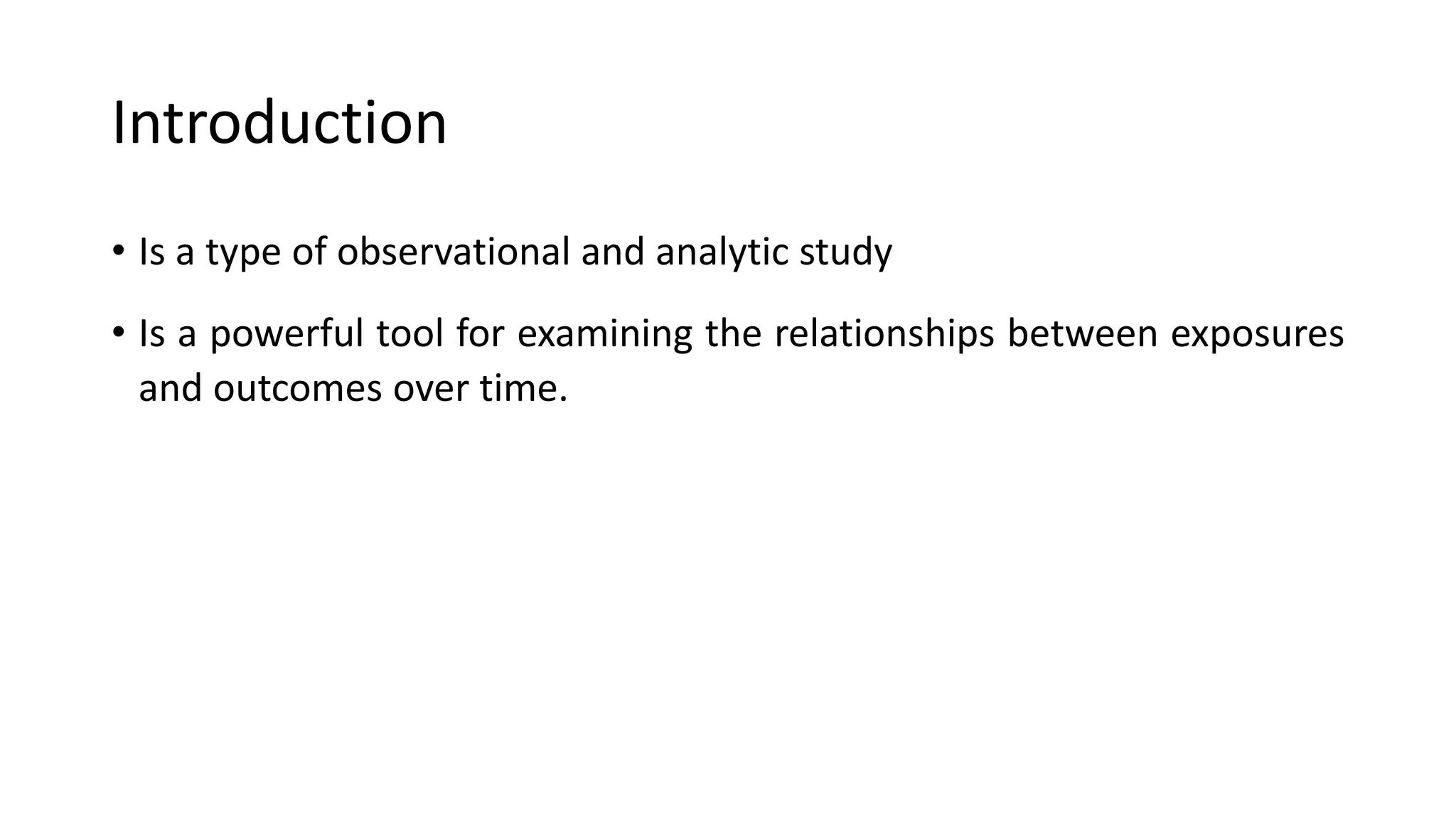 Cohort studies Is a type of observational and analytic study .pptx