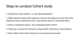 Cohort studies Is a type of observational and analytic study .pptx
