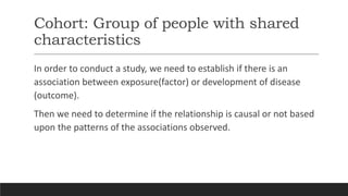 Cohort Studies by Dr Pushpinder Kaur AFSMSANDRC | PPT