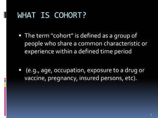 Cohort studies with example of classical cohort studies | PPTX