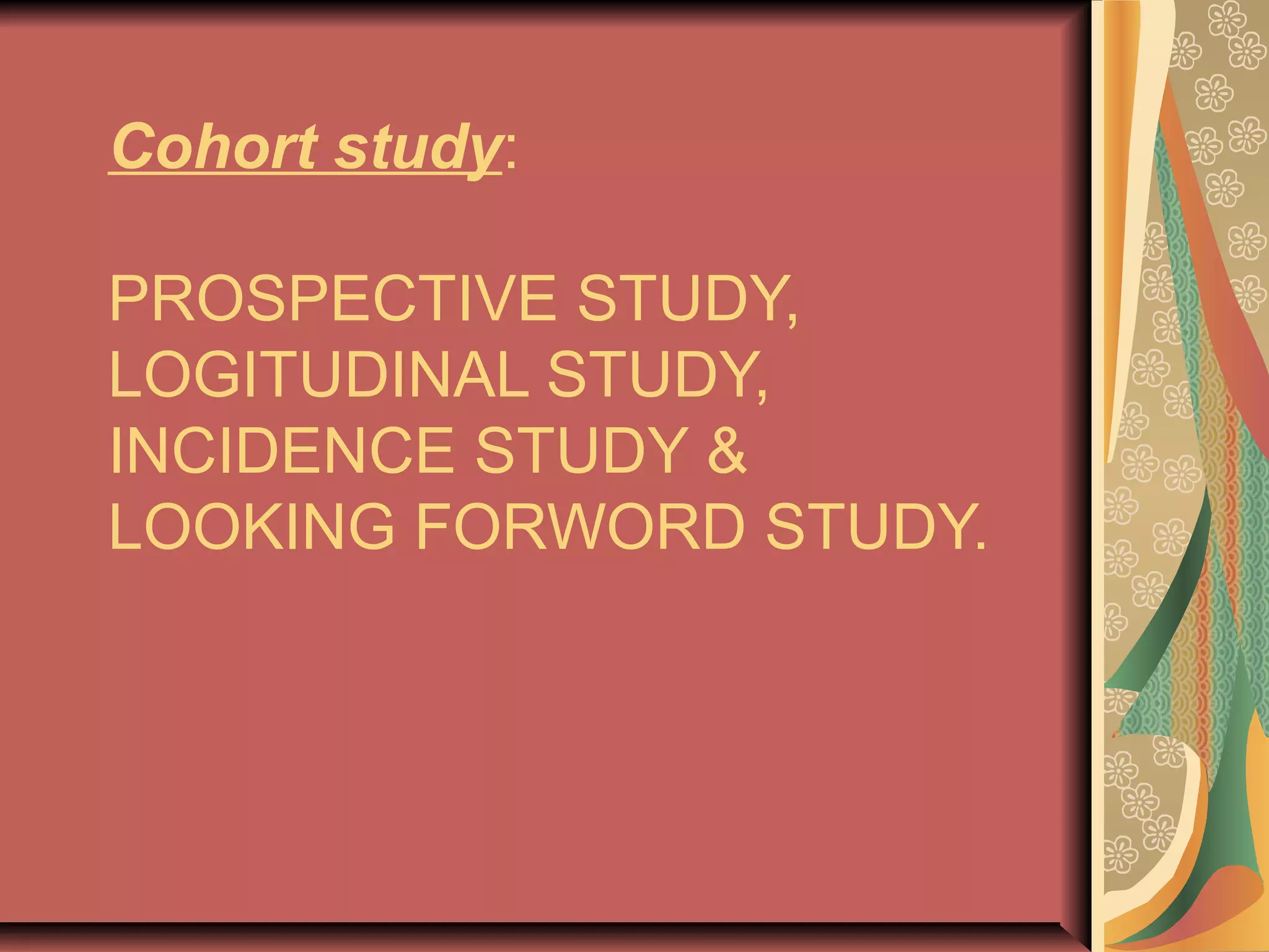 cohort study | PPT