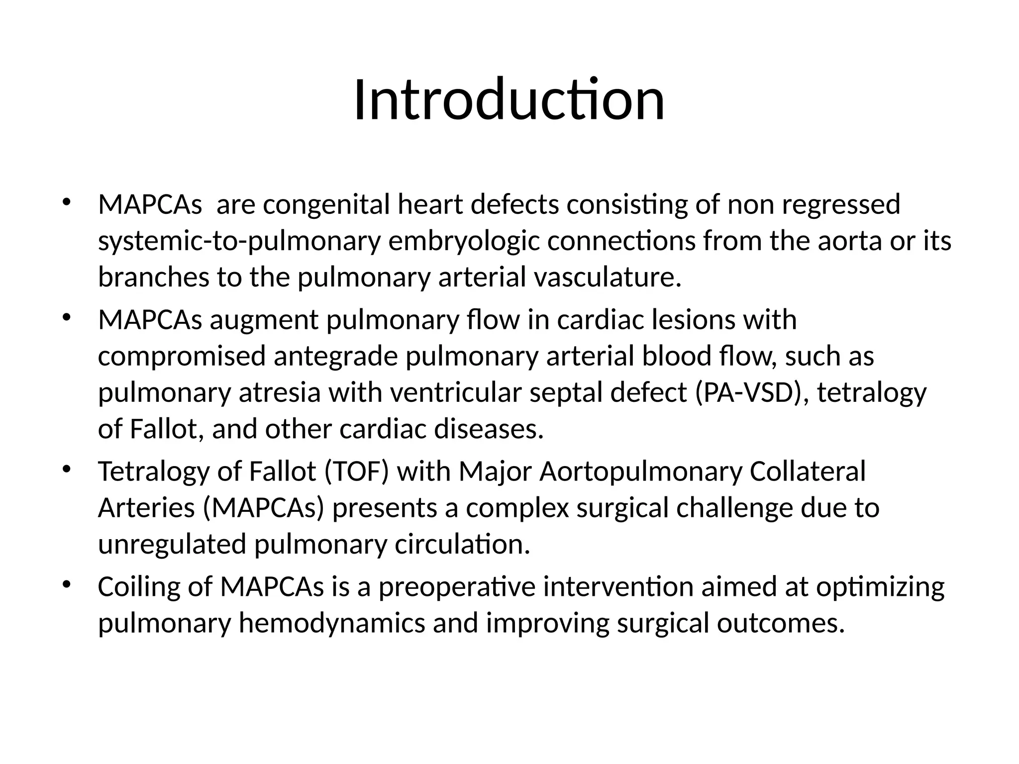 Coiling of Major Aortopulmonary Collateral Arteries (MAPCAs.pptx