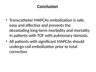 Coiling of Major Aortopulmonary Collateral Arteries (MAPCAs.pptx
