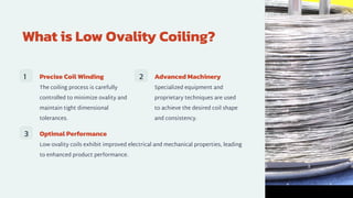 Coiling Process with Low Ovality Technology | PDF