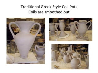 Greek Coil Pots