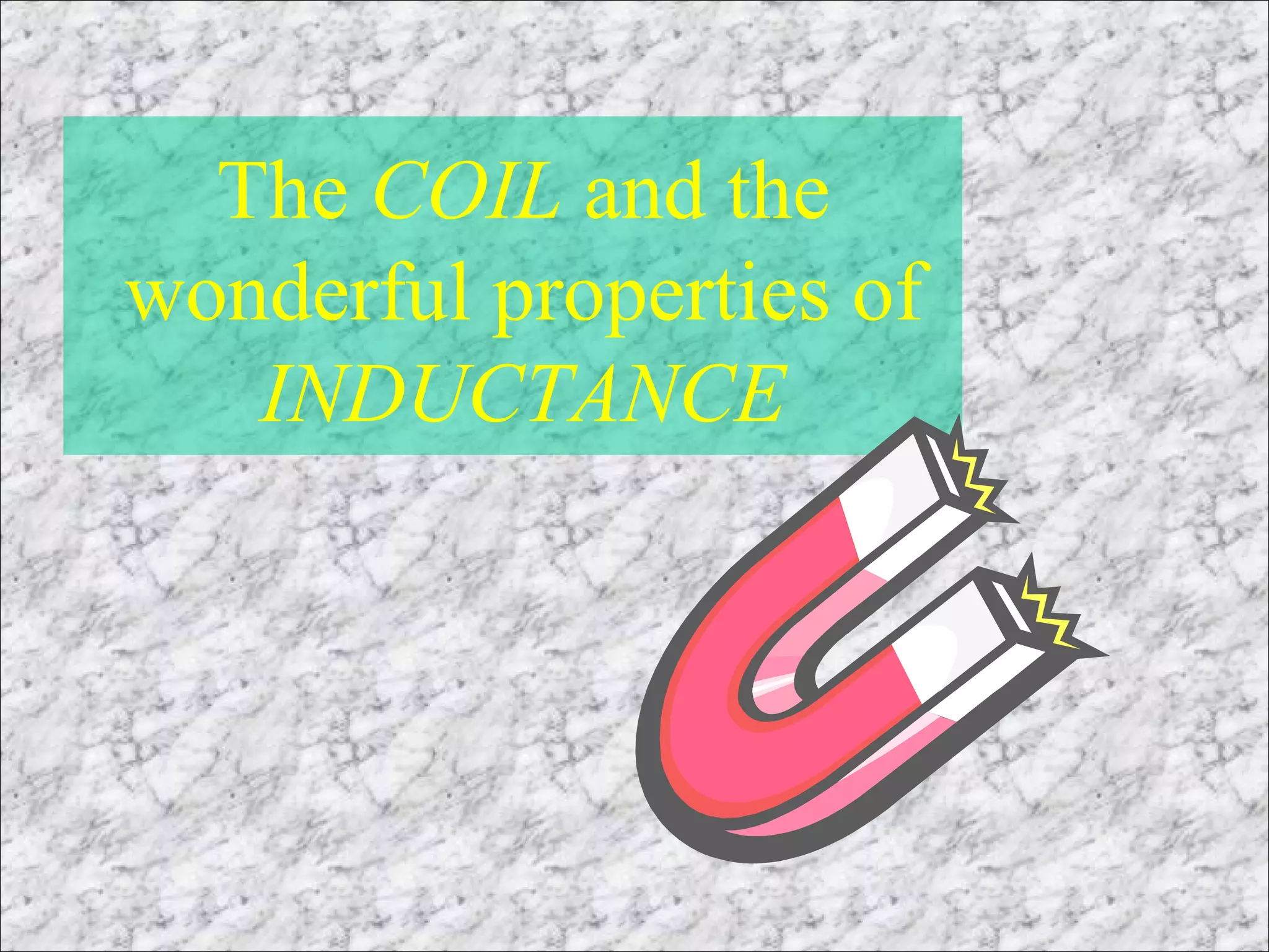 Coils and inductance | PPT | Physics | Science