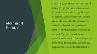 Coil tubing and its application, failures and causes of failures | PPTX