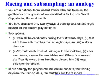 Combining Lazy Learning, Racing and Subsampling for Effective Feature Selection | PPT
